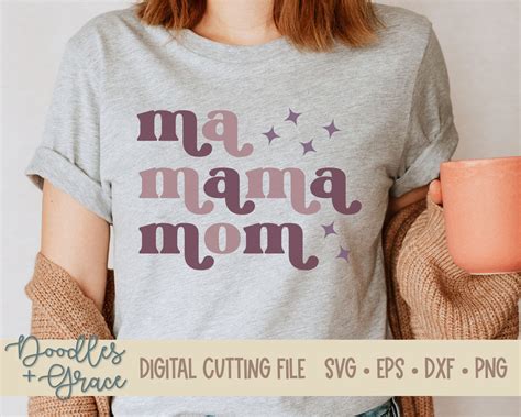Ma Mama Mom Svg Mom Cut File For Cricut Mom Shirt Svg Funny Mom