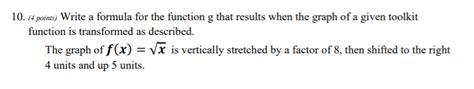 Solved Write A Formula For The Function G That Results When