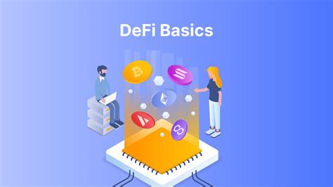 Defi Basics Decentralized Finance And How It Works Guide