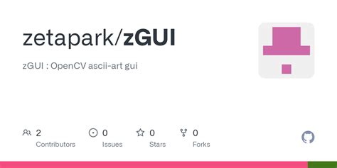 Github Zetapark Zgui Zgui Opencv Ascii Art Gui