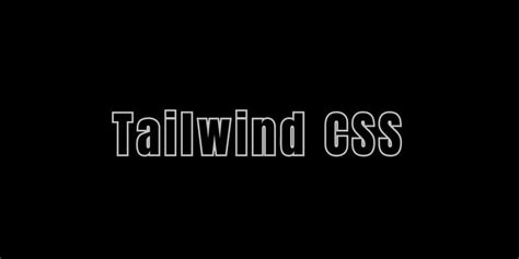 Mastering Tailwind Css A Quick Guide Dev Community
