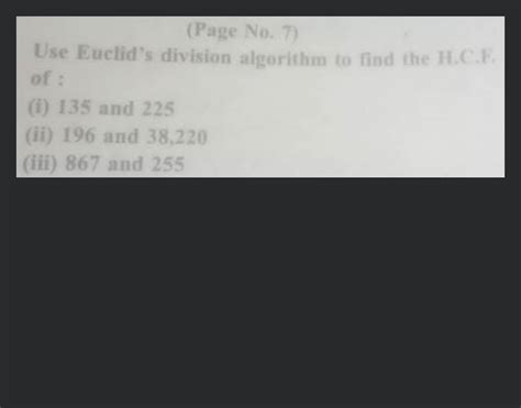 Page No Use Euclid S Division Algorithm To Find The H C F Of I