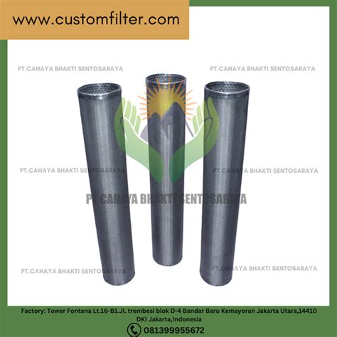 Jual Custom Dimension Strainer Filter Element Oleh Pt Cahaya Bhakti Sentosaraya Cahaya Filter