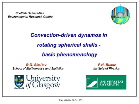 Scottish Universities Environmental Research Centre Convectiondriven Dynamos In