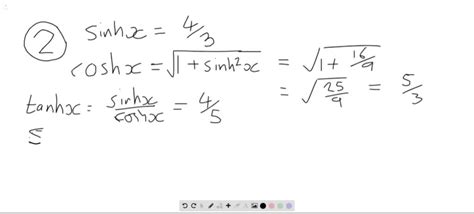 Solved Gives A Value Of Sinhx Or Coshx Use The Definitions And The Identity Cosh 2 X Sinh 2 X 1