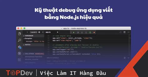 Kỹ thuật debug ứng dụng viết bằng Node js hiệu quả