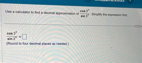 Answered Use A Calculator To Find A Decimal Approximation Of Cos 3 Kunduz