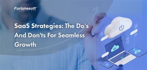 Dos And Donts For Saas Growth
