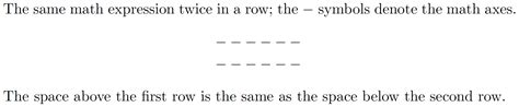 Uneven Spacing With Consecutive Math Environments TeX LaTeX Stack Exchange