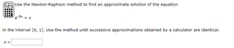 solved use the newton raphson method to find an approximate