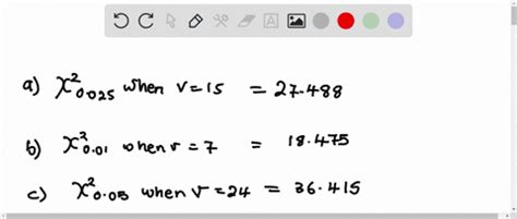 SOLVED For a chi squared distribution find a χ when v b χ when v