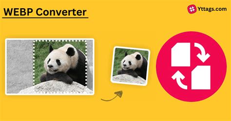 Webp Converter Webp To   And Png To Webp Yttags