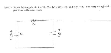 Solved 25pt 3 In The Following Circuit R1Ωc1fv1010