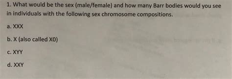 Solved What Would Be The Sex Male Female And How Many Chegg Com