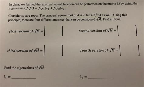 In Class We Learned That Any Real Valued Function