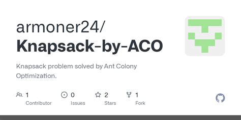 github armoner24 knapsack by aco knapsack problem solved by ant colony optimization