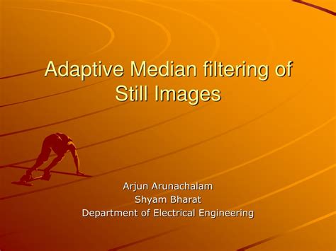 PPT Adaptive Median Filtering Of Still Images PowerPoint Presentation ID