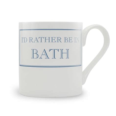 Id Rather Be In Bath Mug The Silver Shop Of Bath