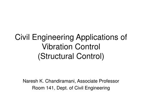 Ppt Civil Engineering Applications Of Vibration Control Structural Control Powerpoint