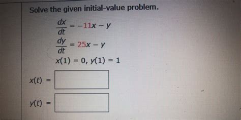 Solved Solve The Given Initial Value Problem Dx X Y Chegg
