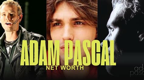 From Broadway Star To Rock Legend—discover Adam Pascals Rise To Fame