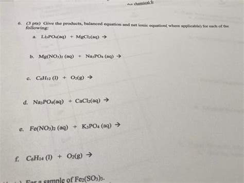 Solved The Chemicals 6 3 Pts Give The Products Balanced