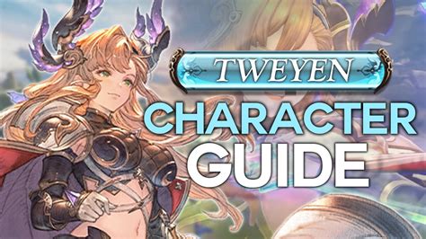 Granblue Fantasy Relink Tweyen Character Guide Youtube