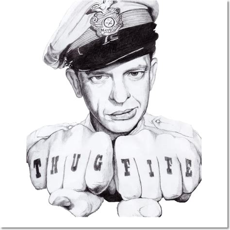 Barney Fife Is Thug Life Gangsta Posters And Art Prints Teepublic