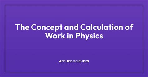 The Concept And Calculation Of Work In Physics BNS Institute