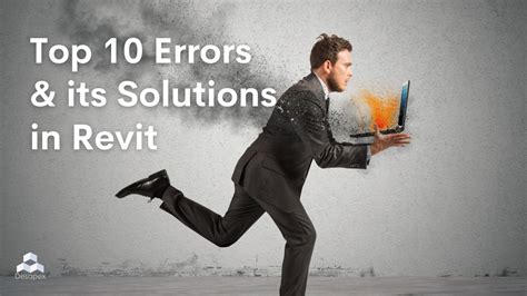 Top 10 Errors And Solutions In Revit