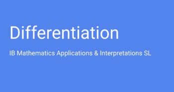 IB Math Applications Lecture Slides Differentiation SL Only TPT
