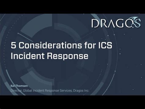 Free Video 5 Considerations For Ics Incident Response From Dragos Ics Cybersecurity Class
