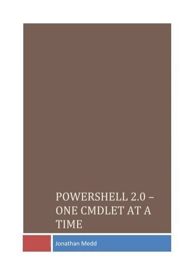 Powershell 2 0 One Cmdlet At A Time Jonathan Medds Blog