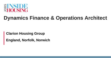 Dynamics Finance And Operations Architect Job With Clarion Housing Group 4670556