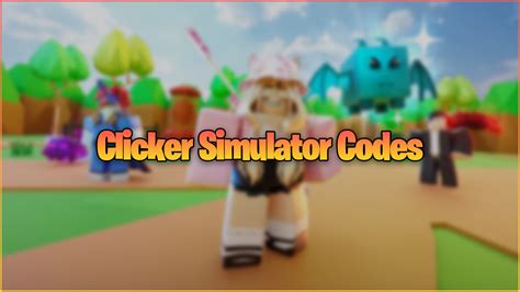 Clicker Simulator Codes August 2022 Gamer Journalist