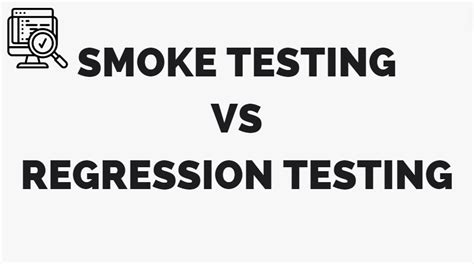 smoke testing vs regression testing software testing pro