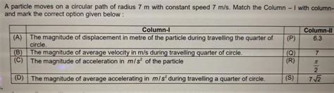 [answered] A Particle Moves On A Circular Path Of Radius 7 M With Kunduz
