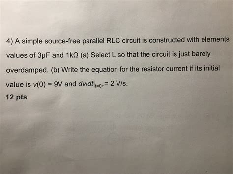 Solved A Simple Source Free Parallel RLC Circuit Is Chegg