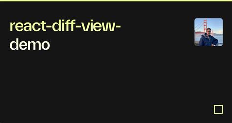 react diff view demo codesandbox