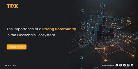 The Importance Of A Strong Community In The Blockchain Ecosystem By