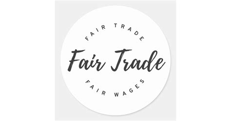 fair trade script classic round sticker zazzle