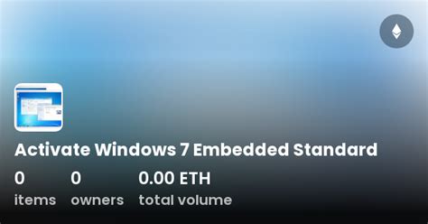 activate windows 7 embedded standard collection opensea