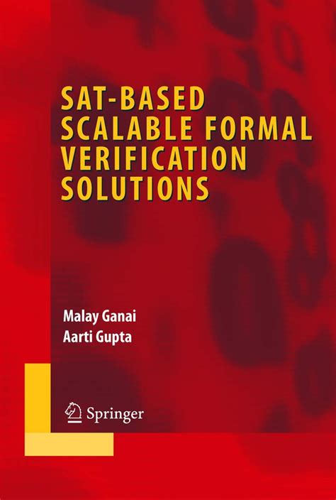 Sat Based Scalable Formal Verification Solutions Integrated Circuits And Systems Ganai Malay