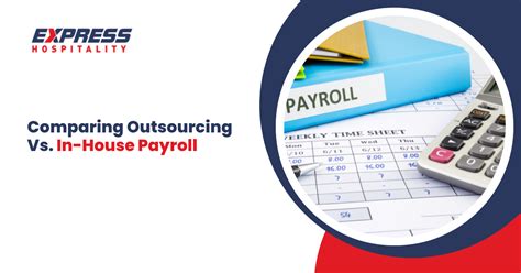 Comparing Outsourcing Vs In House Payroll Express Hospitality