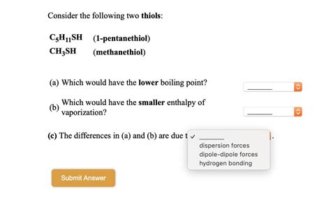 Solved Consider The Following Two Thiols C6h5sh 1 Pentanethiol
