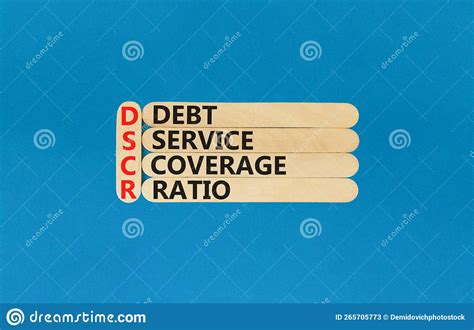 Dscr Debt Service Coverage Ratio Symbol Concept Words Dscr Debt Service Coverage Ratio On
