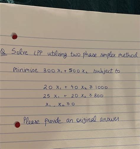 Solved Solve Lpp Utilising Two Phase Simplex Meth Minimise