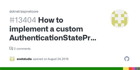 How To Implement A Custom Authenticationstateprovider In Server Side Blazor · Issue 13404