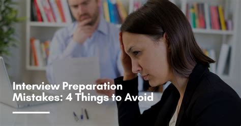 Interview Preparation Mistakes 5 Things To Avoid
