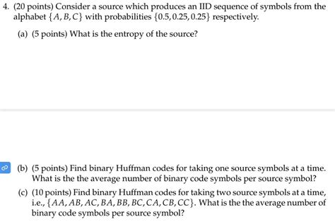 Solved 4 20 Points Consider A Source Which Produces An